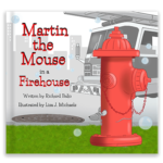 Martin the Mouse in a Firehouse - Martin The Mouse